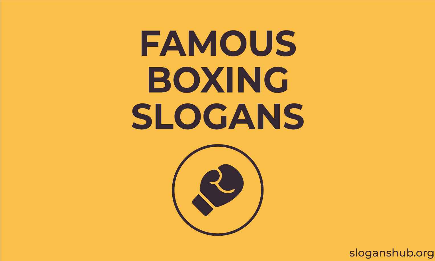 300 Creative Boxing Slogans & Famous Boxing Slogan Ideas