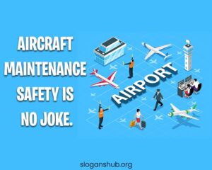 300 Useful Flight Safety Slogans & Aviation Safety Slogans