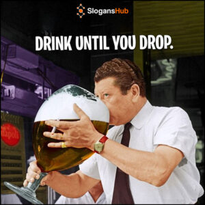 250 Funny Alcohol Business Slogans & Funny Alcohol Sayings