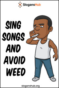 300 Catchy Anti Weed Slogans & Anti Weed Sayings