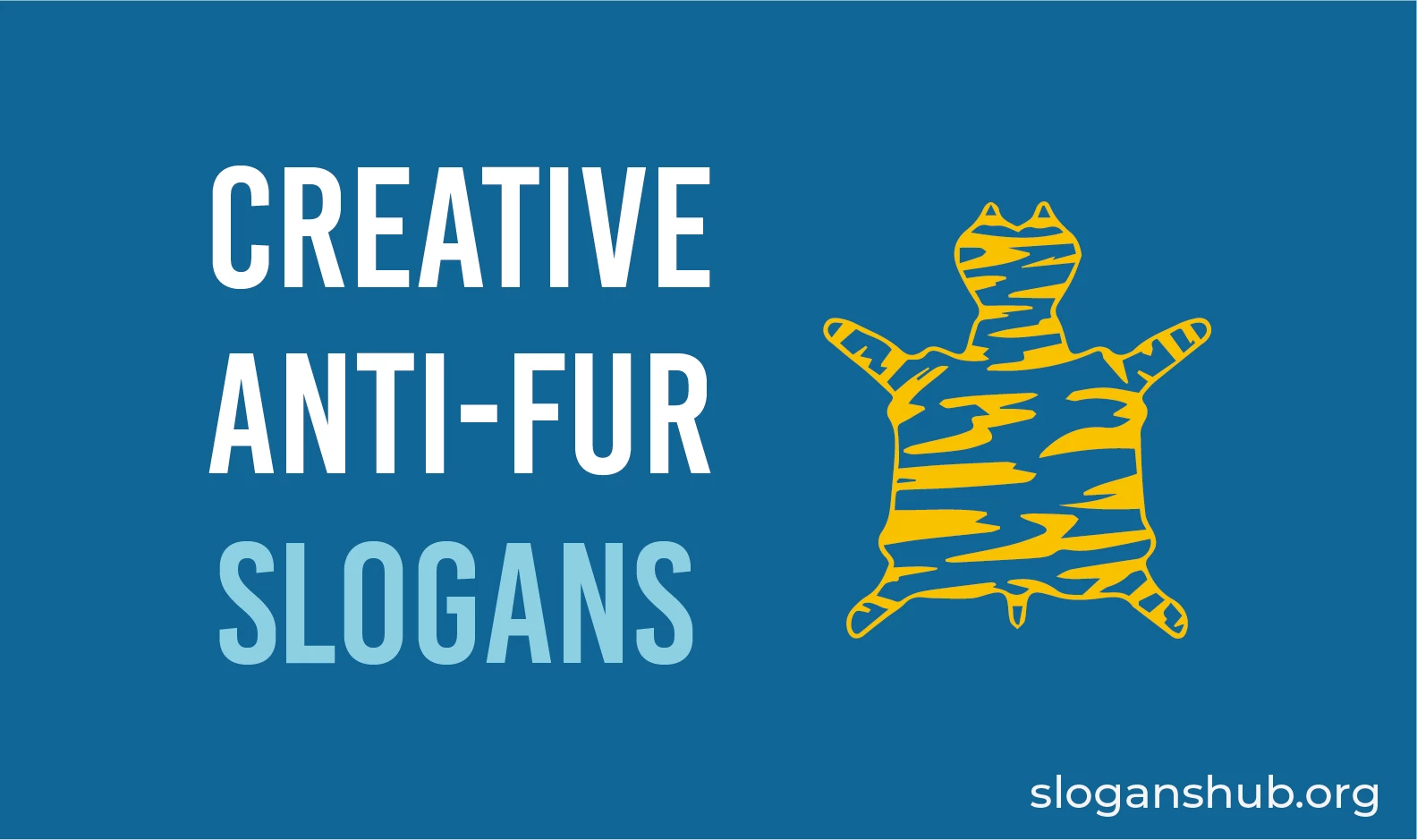 472 Catchy Anti Fur Slogans and Best Anti Fur Campaign Slogans