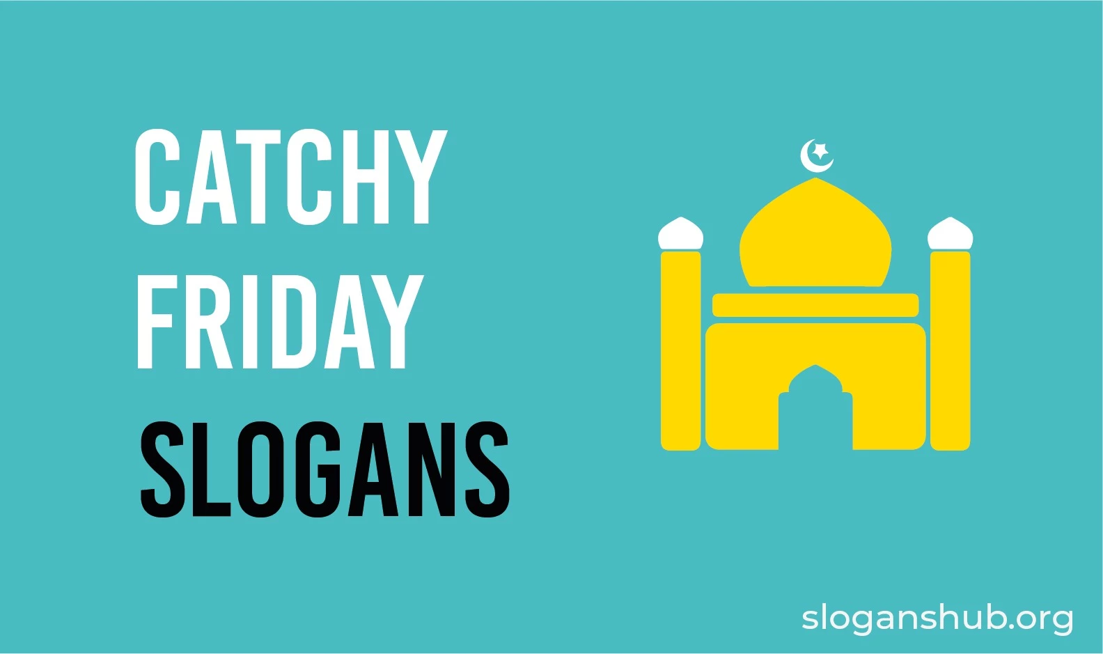 100 Catchy Friday Slogans And Catchy Friday Phrases Slogans Hub 100-catchy-friday-slogans-and-catchy-friday-phrases-slogans-hub