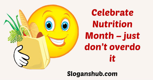 35 Creative Nutrition Month Slogans