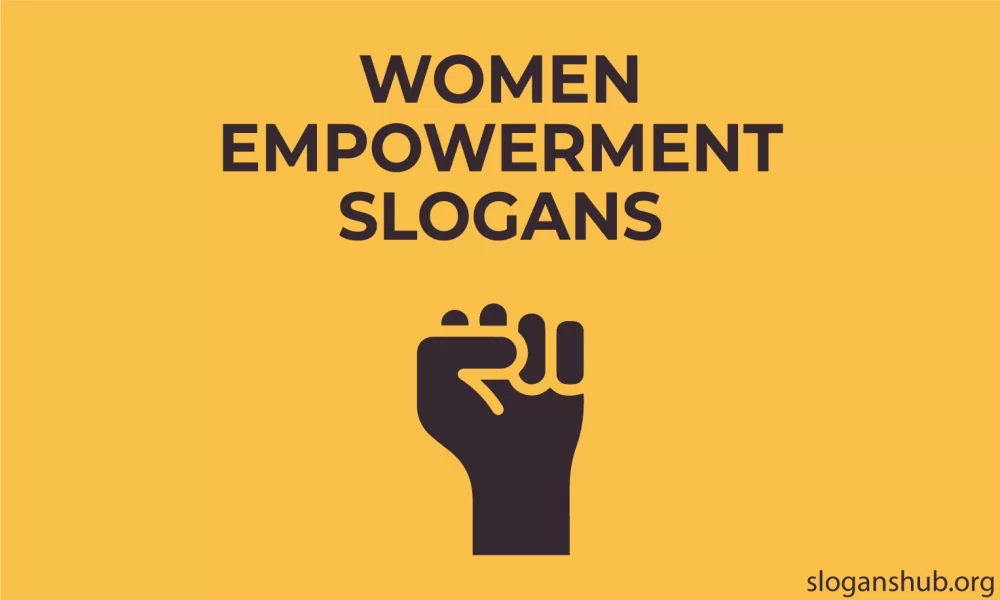 250 Best Women Empowerment Slogans & Phrases, Taglines