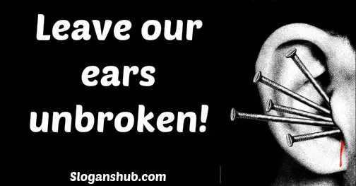 90 Catchy Noise Pollution Slogans With Pictures and Posters