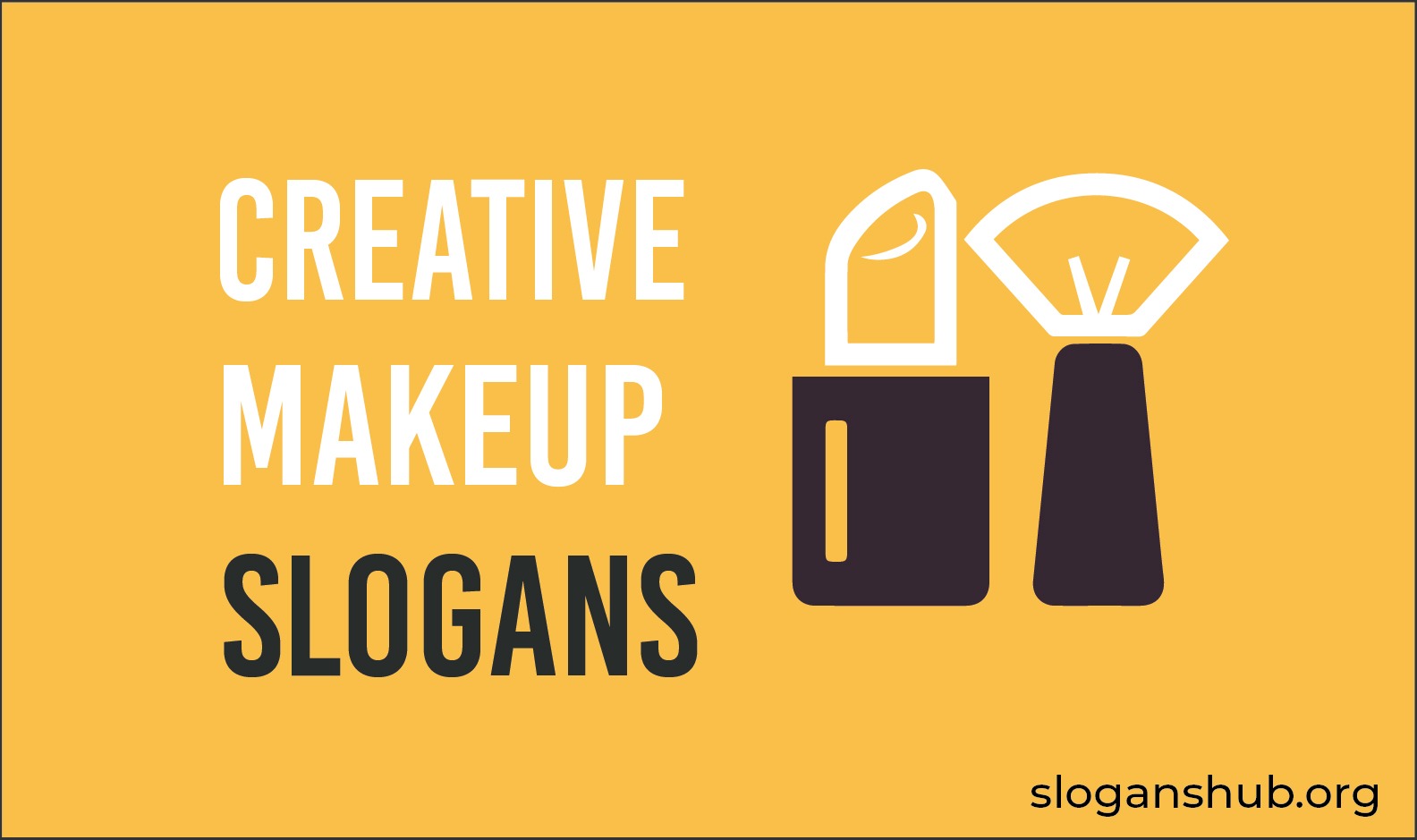 25 Creative Makeup Company Slogans 25-creative-makeup-company-slogans