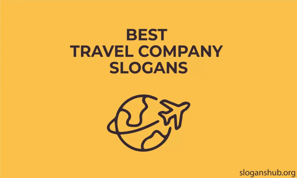 200 Best Travel Company Slogans & Tagline For Travel Agency
