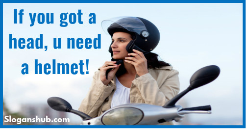 25 Best Helmet Slogans