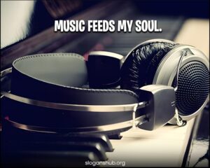 300 Latest Country Music Slogan Ideas & Music Day Slogans