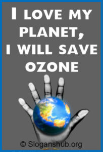 250 Best Ozone Day Slogans & Protection of Ozone Layer Slogans