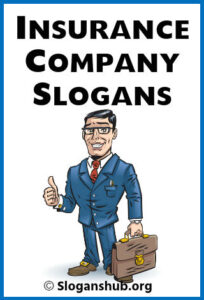 137 Best Insurance Slogans & Taglines
