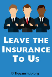 137 Best Insurance Slogans & Taglines