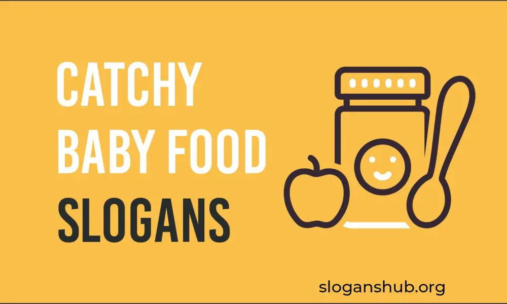 27 Catchy Baby Food Slogans & Taglines