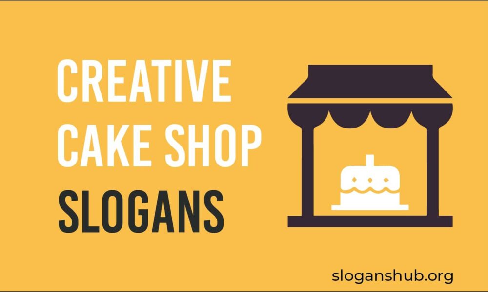60 Creative Cake Shop Slogans And Taglines