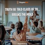 70 Best Class of 2018 Slogans and Mottos You'll Love Slogans Hub