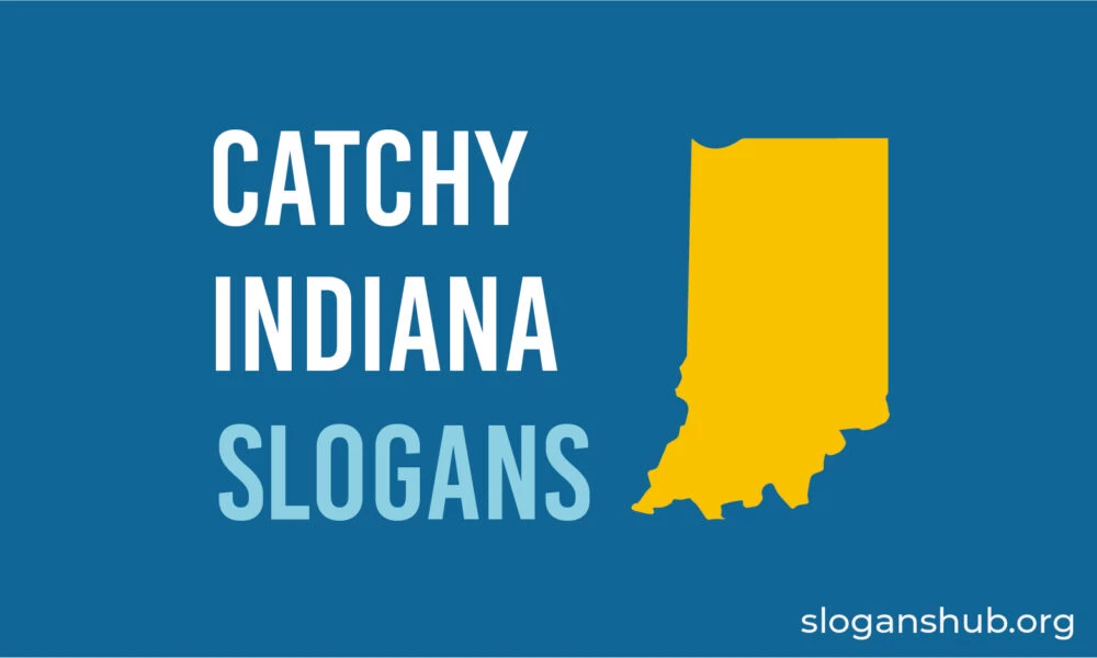 20 Catchy Indiana Slogans, State Motto, Nicknames and Sayings