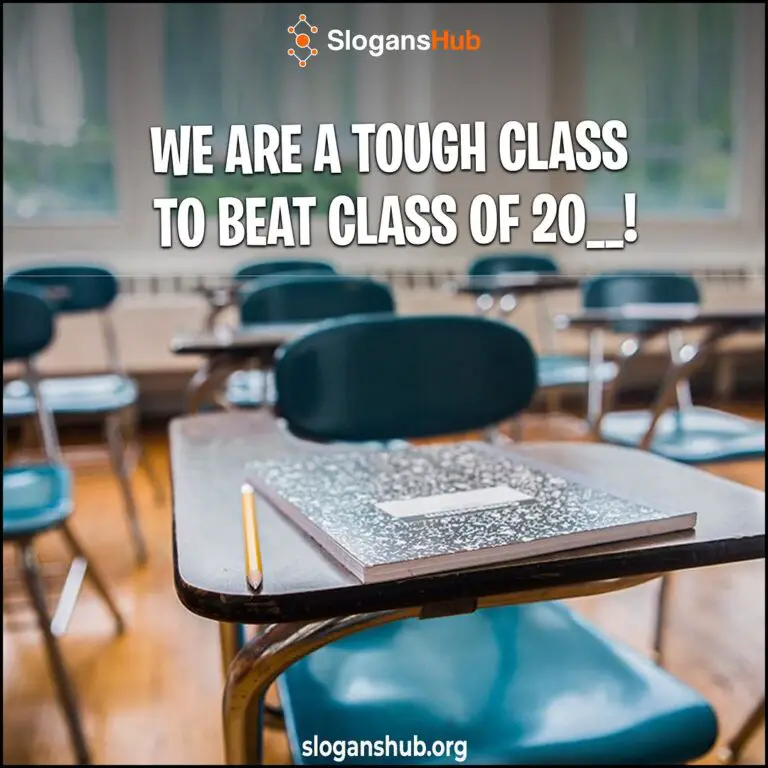 120 Great Class Slogans and Class Slogans for t-shirts Slogans Hub