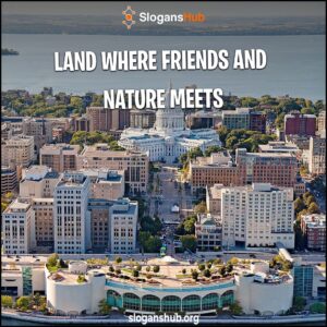 34 Catchy Wisconsin Slogans, State Motto, Nicknames and Sayings
