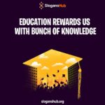 500 Catchy Slogans On Importance Of Education & Taglines