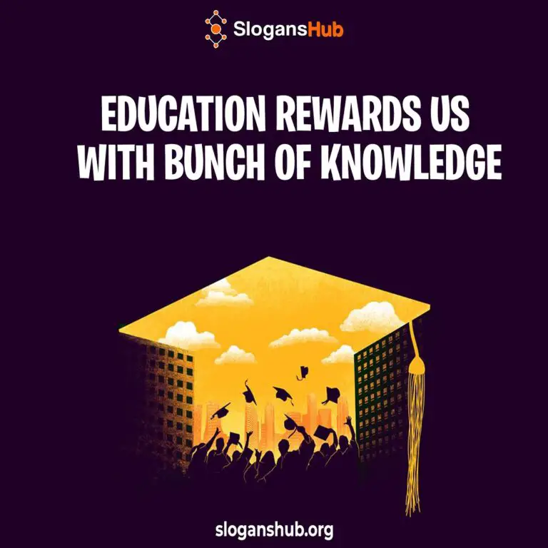 500 Catchy Slogans On Importance Of Education & Taglines