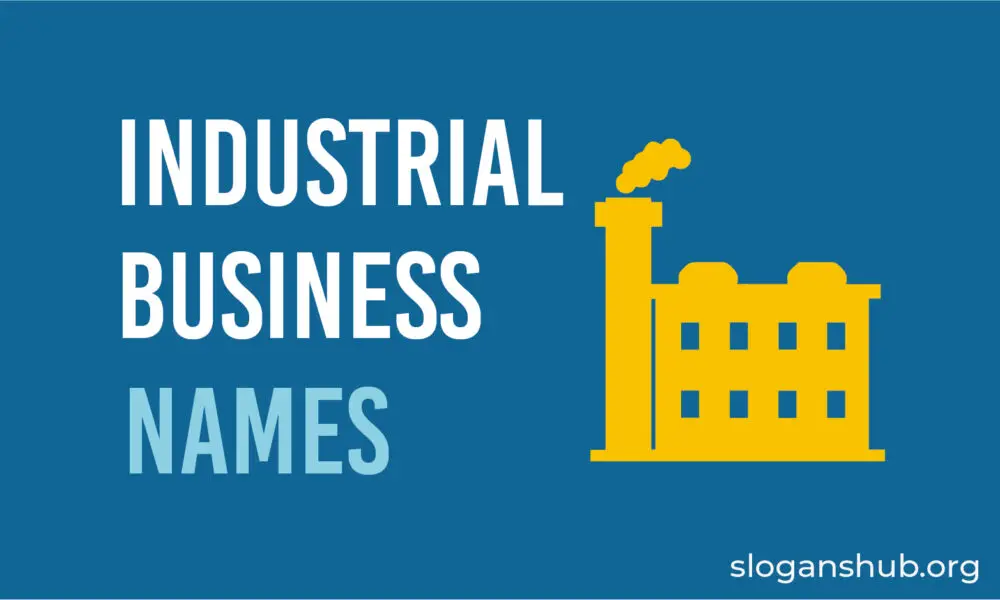 150 Famous Industrial Business Names and Ideas