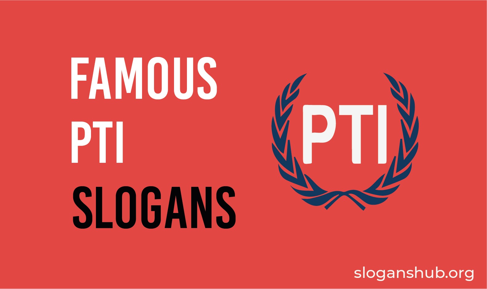37 Famous PTI Slogans Slogans Hub 37 Famous PTI Slogans Slogans Hub