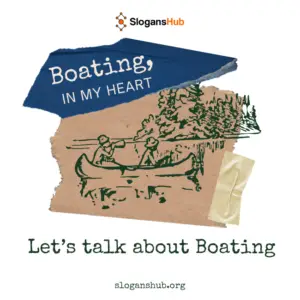100 Catchy Boating Slogans, Sayings, Phrases & Headlines