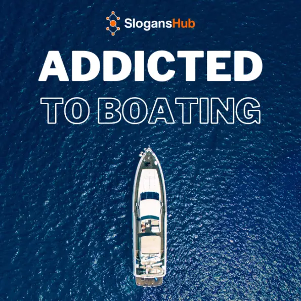 100 Catchy Boating Slogans, Sayings, Phrases & Headlines