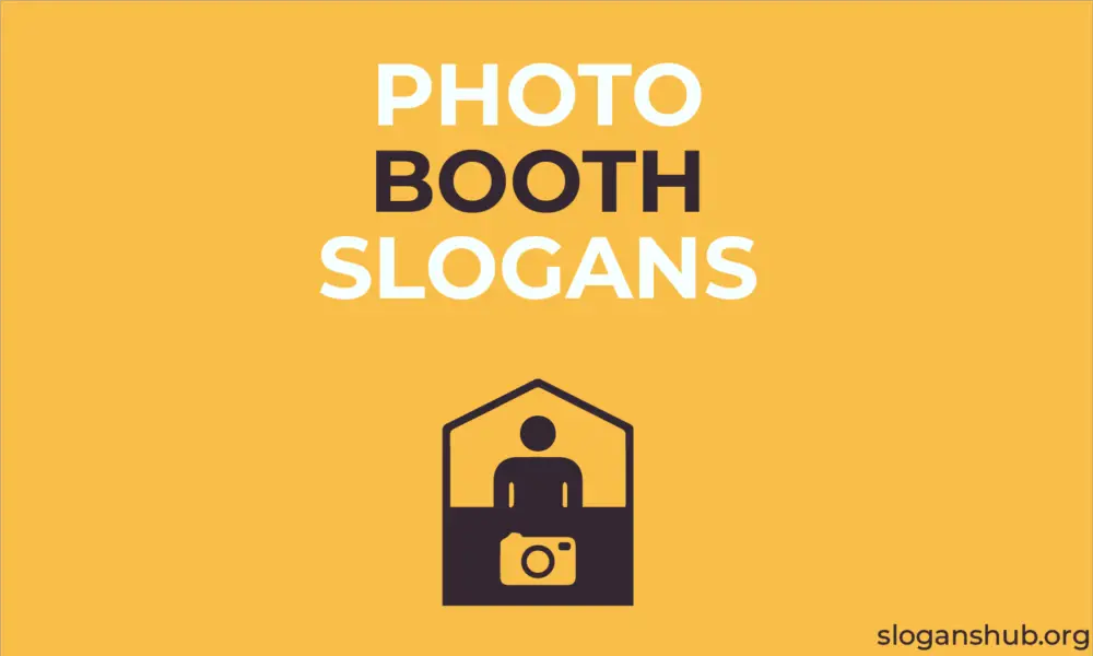 Photo Booth Slogans & Taglines Slogans Hub