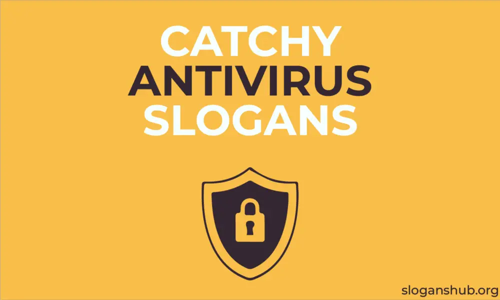 Top Antivirus Slogans and Taglines
