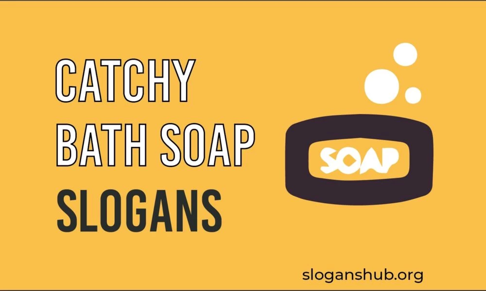 209 Catchy Bath Soap Slogans and Soap Taglines