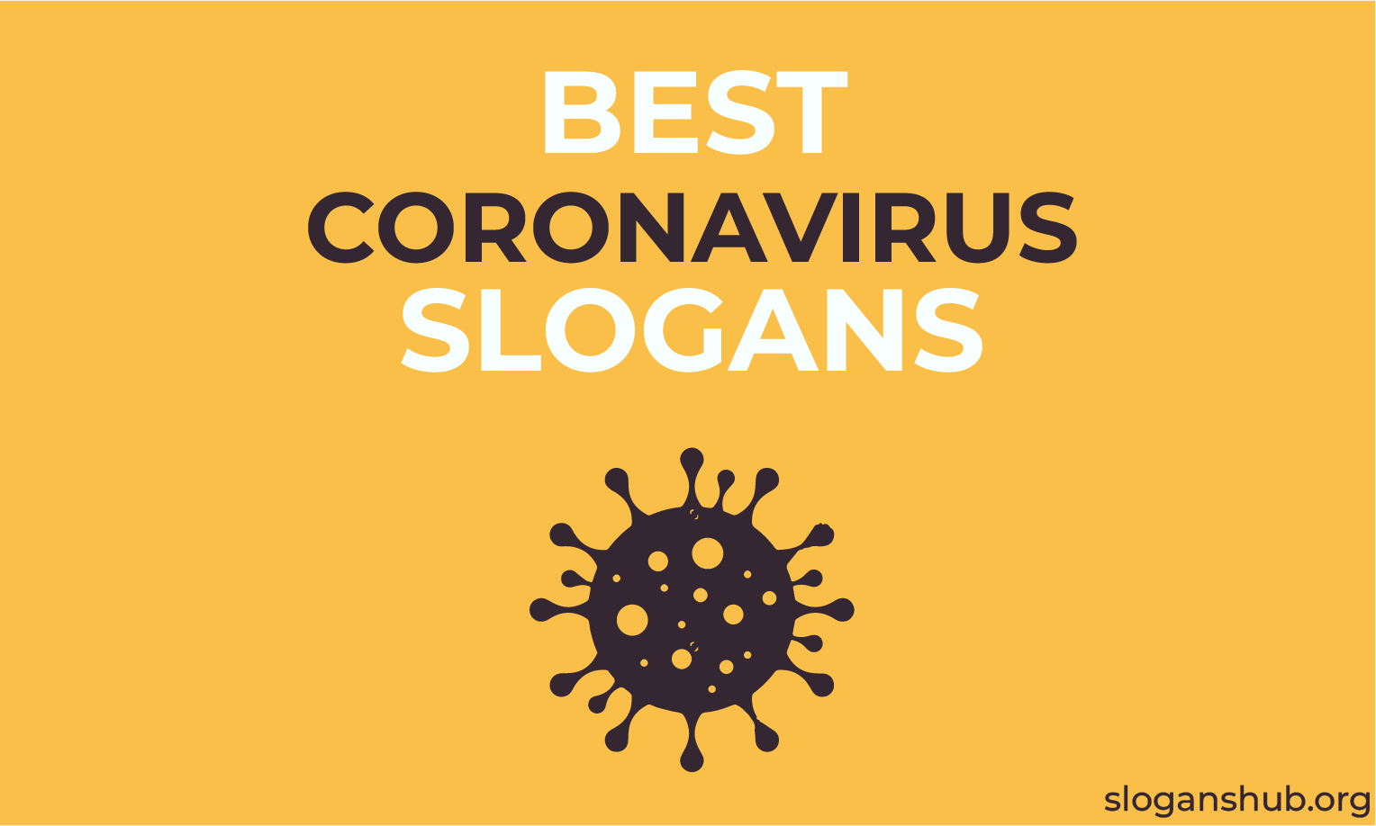 Best Coronavirus Slogans and Taglines - Slogans Hub