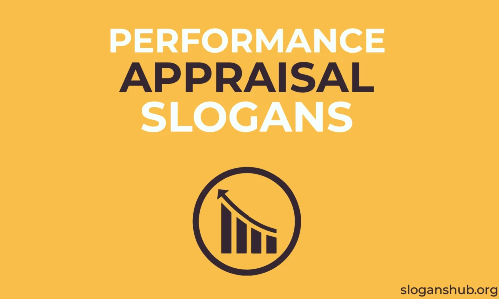 389 Performance Slogans And Performance Appraisal Slogans
