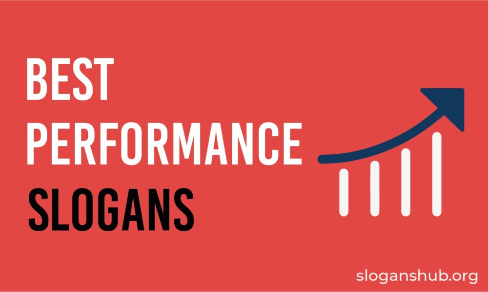 389 Performance Slogans And Performance Appraisal Slogans
