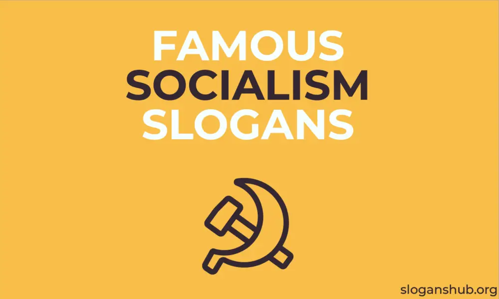 List of Famous Socialism Slogans & Great Socialism Quotes -Slogans Hub