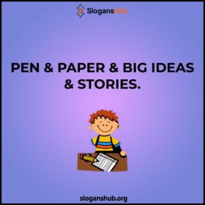 310 Catchy Writer Slogans, Writer Taglines & Best Author Slogans