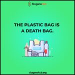 230 Catchy Plastic Pollution Slogans on Harmful Effects of Plastic