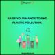 230 Catchy Plastic Pollution Slogans on Harmful Effects of Plastic