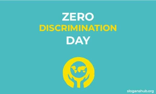 370 Best Zero Discrimination Day Quotes, Messages & Sayings