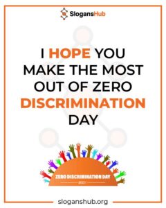 370 Best Zero Discrimination Day Quotes, Messages & Sayings