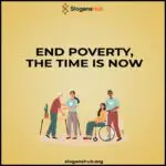 900 Unique Poverty Slogans & Poverty Slogans for Posters