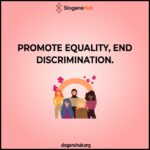 290 Best Discrimination Slogans & Zero Discrimination Day Slogan