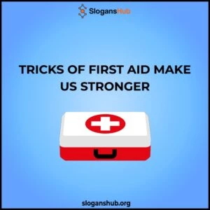 565 Catchy First Aid Slogans, First Aid Slogan Poster for Campaign