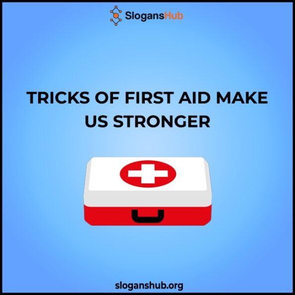 565 Catchy First Aid Slogans First Aid Slogan Poster For Campaign