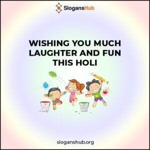 600 Happy Holi Wishes, Holi Quotes, Holi Greetings and Messages