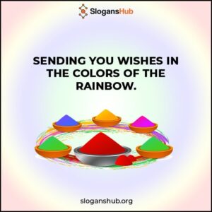 600 Happy Holi Wishes, Holi Quotes, Holi Greetings and Messages