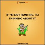310 Catchy Hunting Slogans & Catchy Hunting Phrases