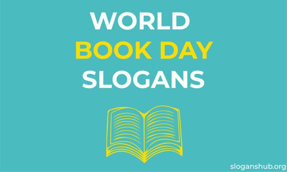 367 World Book Day Slogans, Book Taglines & Book Day Quotes