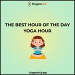 410 Catchy Yoga Slogans, Best Yoga Taglines, & Yoga Phrases