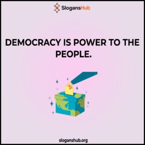 231 Best Democracy Slogans & Slogans for Democracy Day
